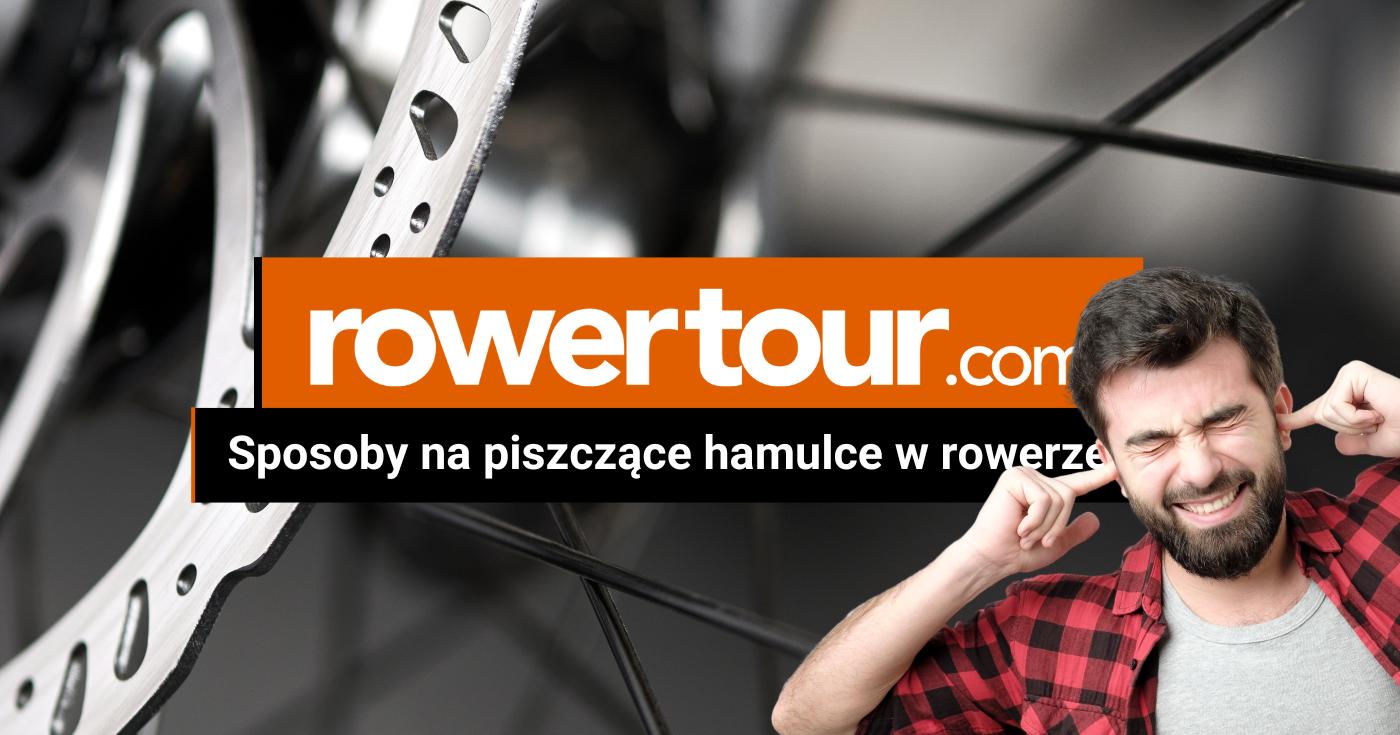 Sposoby na piszczące hamulce w rowerze - Rowertour.com